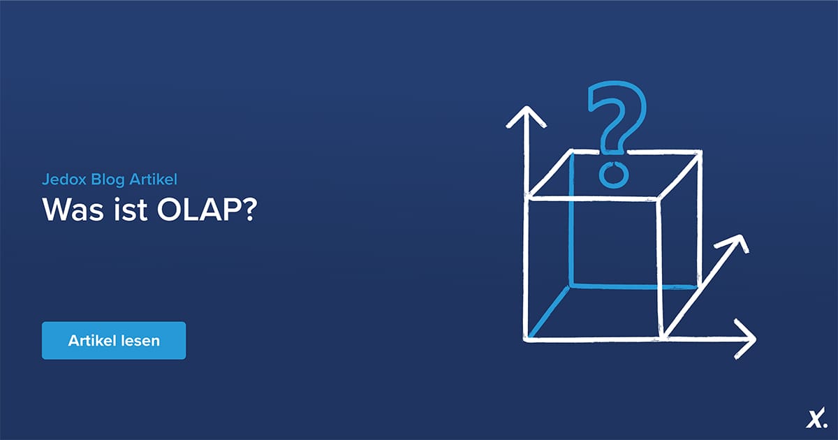 Was ist OLAP? Online Analytical Processing im Überblick