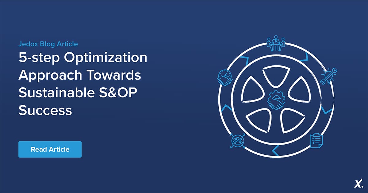 5-step Optimization Approach Towards S&OP Success