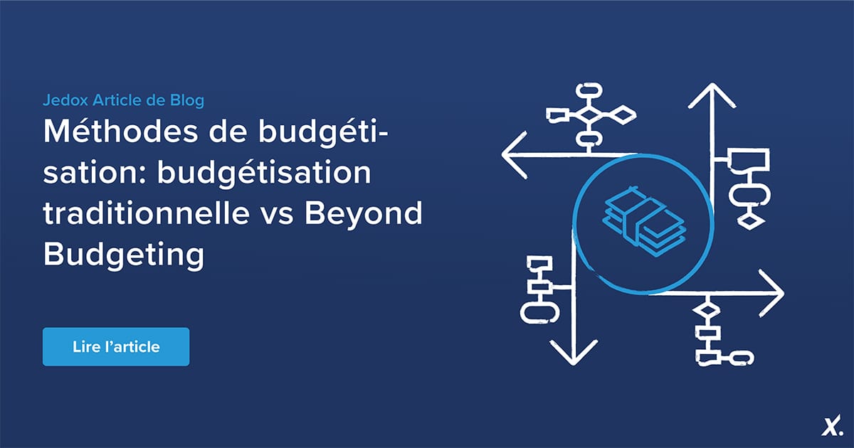 Budgétisation des entreprises : traditionnelle vs beyond