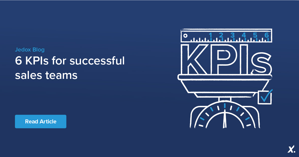 6 sales KPIs for high performing sales teams
