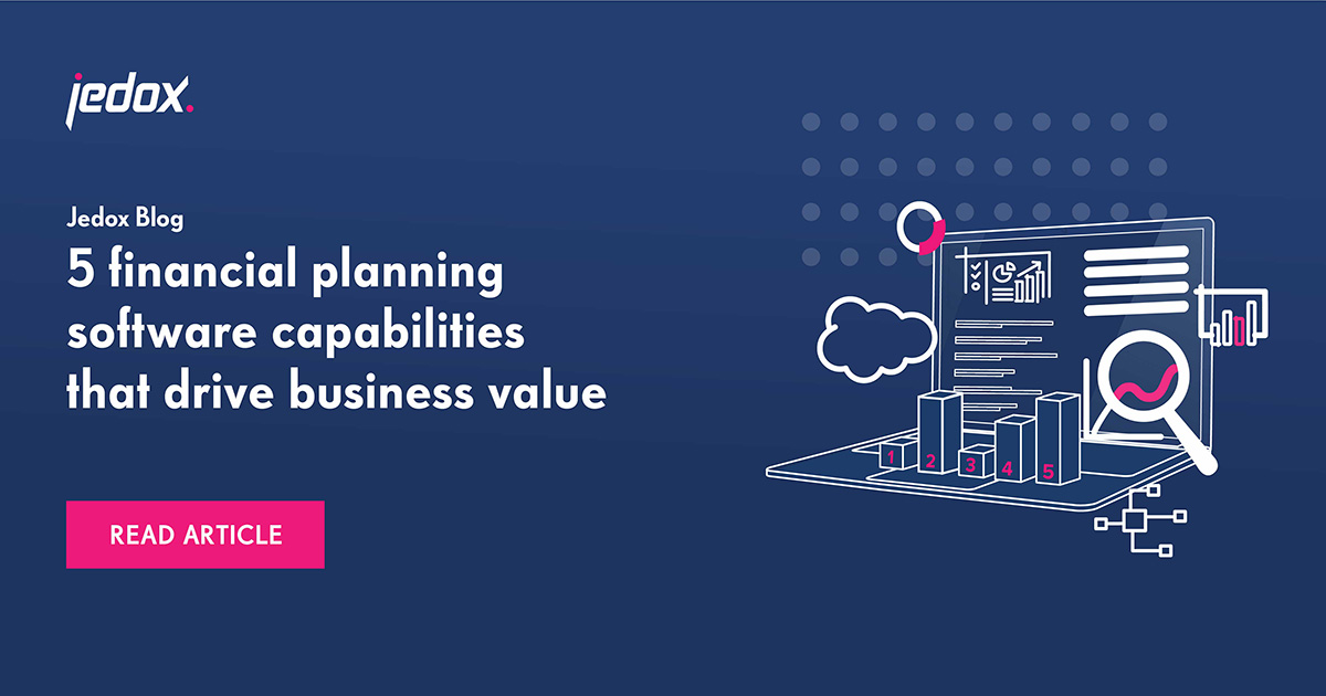 5 Financial Planning Capabilities that Drive Business Value