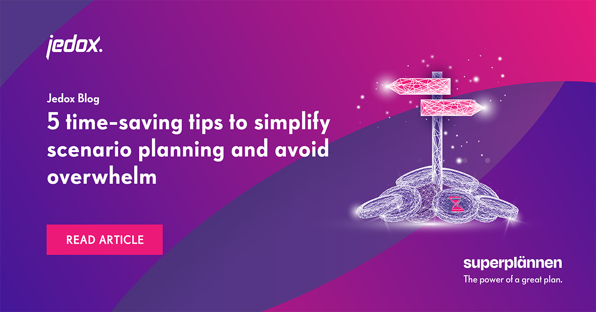 Avoid overwhelm: 5 tips for faster scenario planning